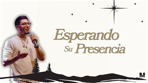 Esperando Su Presencia Navidad En La Tribu Pastor Giovanni