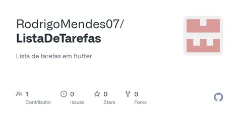 github rodrigomendes07 listadetarefas lista de tarefas em flutter