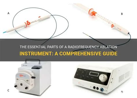 The Essential Parts Of A Radiofrequency Ablation Instrument A