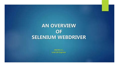 An Overview Of Selenium Webdriver Pptx
