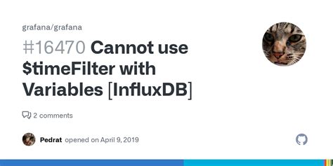 Cannot Use TimeFilter With Variables InfluxDB Issue Grafana Grafana GitHub