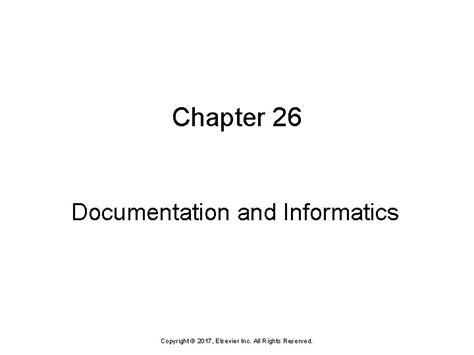 chapter 26 documentation and informatics copyright 2017 elsevier