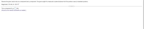 solved resolve the given vector into its x component and