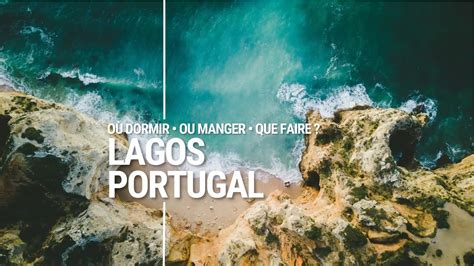 Guide Voyage Lagos En Road Trip Ou Stationner Que Voir Où Manger