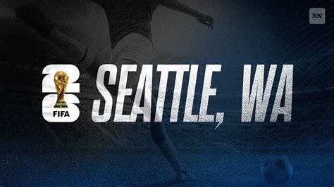 Fifa World Cup Seattle Tickets How To Buy Best Seats Teams And