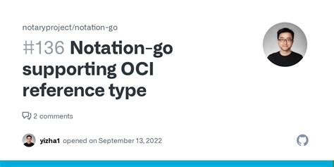 Notation Go Supporting Oci Reference Type · Issue 136 · Notaryproject