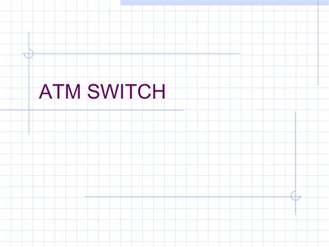 Atm Switch Ppt