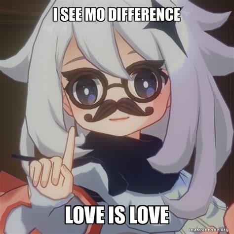 I See Mo Difference Love Is Love Meme Generator