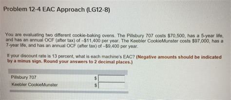 Solved Problem 12 4 Eac Approach Lg12 8 You Are Evaluating