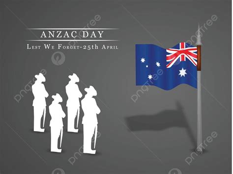 Illustration Of Anzac Day Background Army Memory Forget Vector Army Memory Forget PNG And
