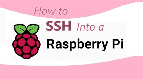 How To Ssh Into A Raspberry Pi Iotbyhvm
