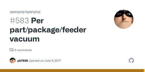 per part package feeder vacuum · issue 583 · openpnp openpnp · github