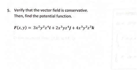 Solved Verify That The Vector Field Is Conservativethen