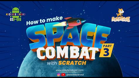how to create an exciting space combat game in scratch programming ep3