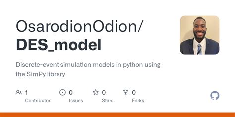Github Osarodionodiondesmodel Discrete Event Simulation Models In Python Using The Simpy