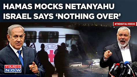 Hamas Mocks Netanyahu As Truce Deal Begins Israel Says ‘nothing Over
