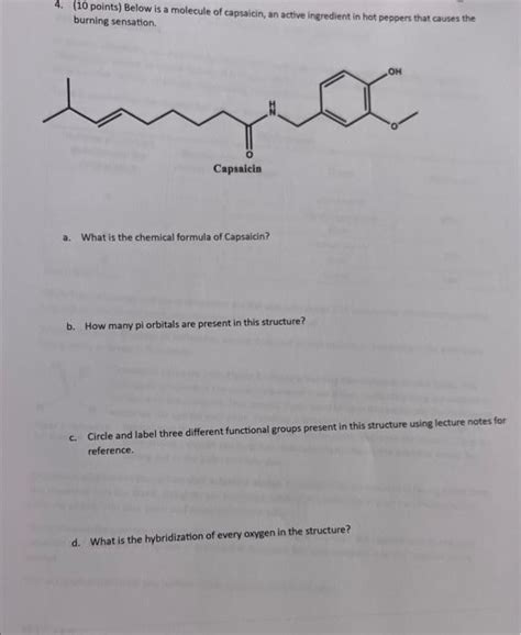 Solved 4 10 Points Below Is A Molecule Of Capsaicin An