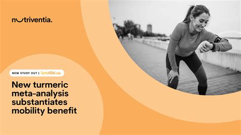 New Turmeric Meta Analysis Substantiates Mobility Benefit Nutriventia