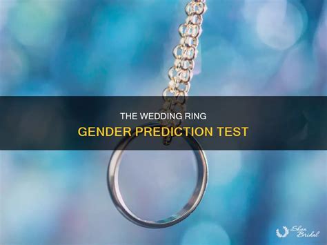 The Wedding Ring Gender Prediction Test Shunbridal