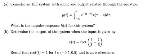 Solved A Consider An LTI System With Input And Output Chegg