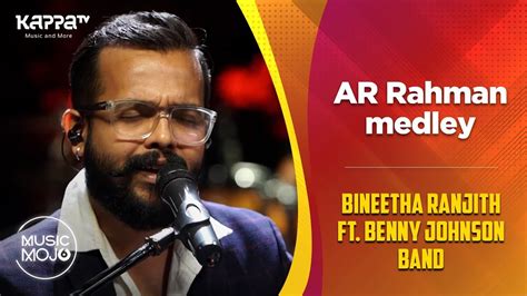 Ar Rahman Medley Bineetha Ranjith Ft Benny Johnson Band Music Mojo Season 6 Kappa Tv