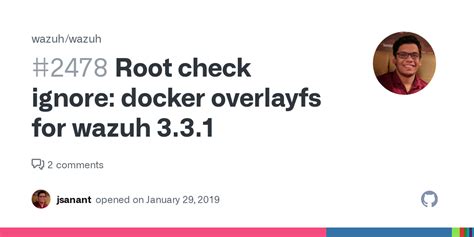 Root Check Ignore Docker Overlayfs For Wazuh Issue Wazuh Wazuh GitHub