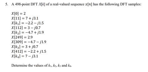 Solved A Point DFT X K Of A Real Valued Sequence Chegg