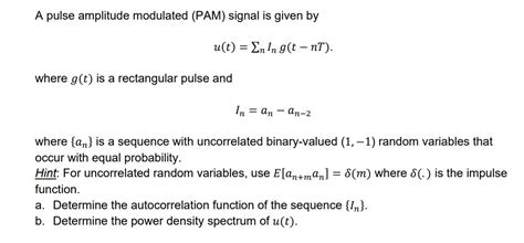 Solved A Pulse Amplitude Modulated PAM Signal Is Given By Chegg Com