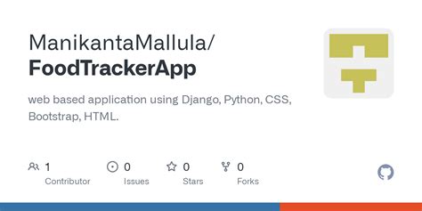 GitHub ManikantaMallula FoodTrackerApp Web Based Application Using Django Python CSS