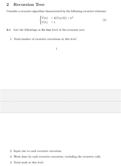 Solved Recursion Tree Consider A Recursive Algorithm Chegg