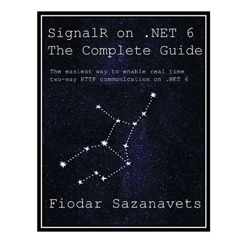 قیمت و خرید کتاب Signalr On Net 6 The Complete Guide The Easiest Way To Enable Real Time Two