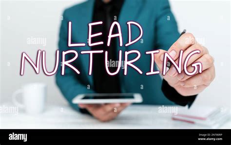 Writing Displaying Text Lead Nurturing Business Overview Method Of Building A Relationship With