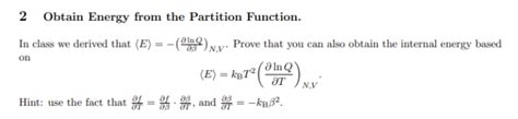 Solved A In Obtain Energy From The Partition Function Chegg