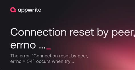 Connection Reset By Peer Errno 54 Threads Appwrite