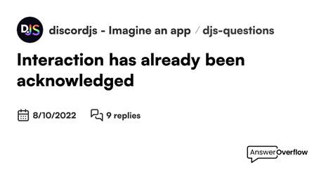 interaction has already been acknowledged discord js imagine an app