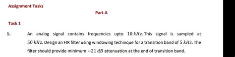 Solved Assignment Tasks Part A Task 1 1 An Analog Signal Chegg Com