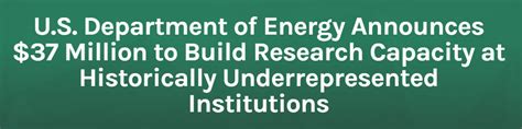 Doe Awards To Build Research Capacity In Historically Underrepresented Institutions National