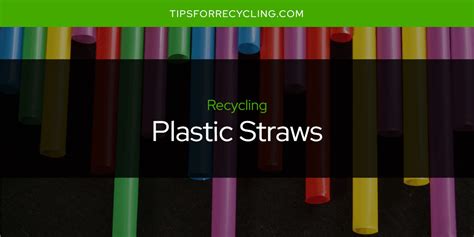 Are Plastic Straws Recyclable Tips For Recycling Recycle Everything