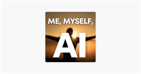 ‎me Myself Ai On Apple Podcasts
