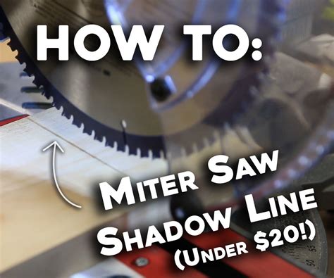 How To Miter Saw Shadow Line 12 Steps With Pictures Instructables