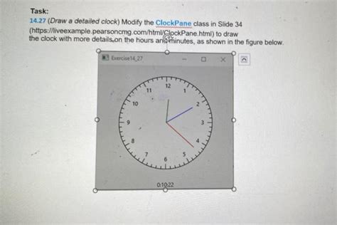 Solved Task Draw A Detailed Clock Modify The Chegg