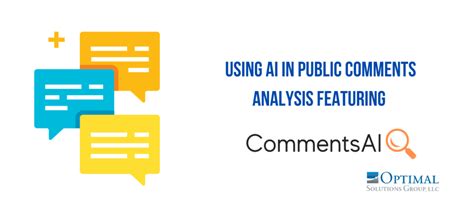 Using Ai In Public Comments Analysis Featuring Comments Ai Optimal