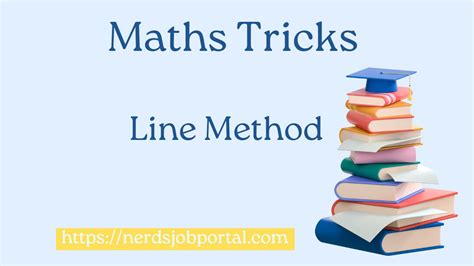 most important maths tricks for any exam line method