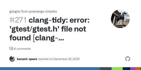 Clang Tidy Error Gtestgtesth File Not Found Clang Diagnostic