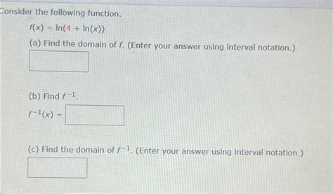 solved consider the following function f x ln 4 ln x a