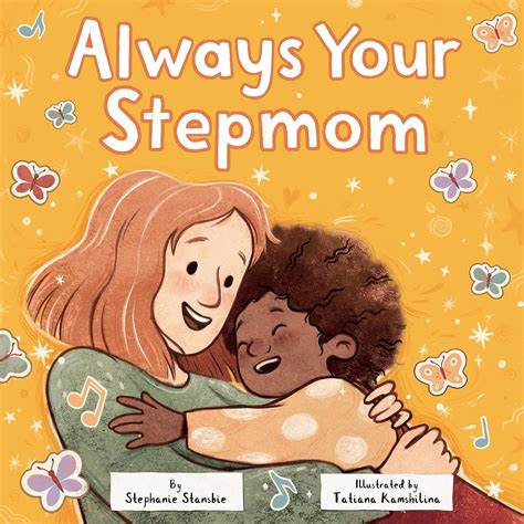 Always Your Stepmom Stansbie Stephanie Kamshilina Tatiana