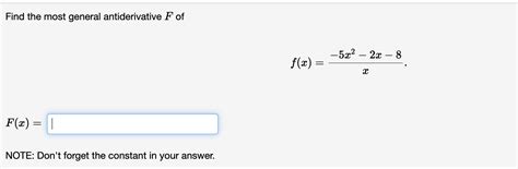 Solved Find The Most General Antiderivative F Of