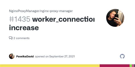 Worker Connections Increase Issue NginxProxyManager Nginx Proxy Manager GitHub