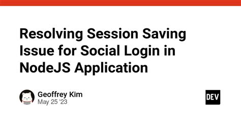 Resolving Session Saving Issue For Social Login In Nodejs Application