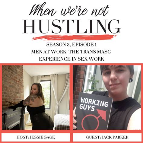 S3 E1 Men At Work The Trans Masc Experience In Sex Work With Jack